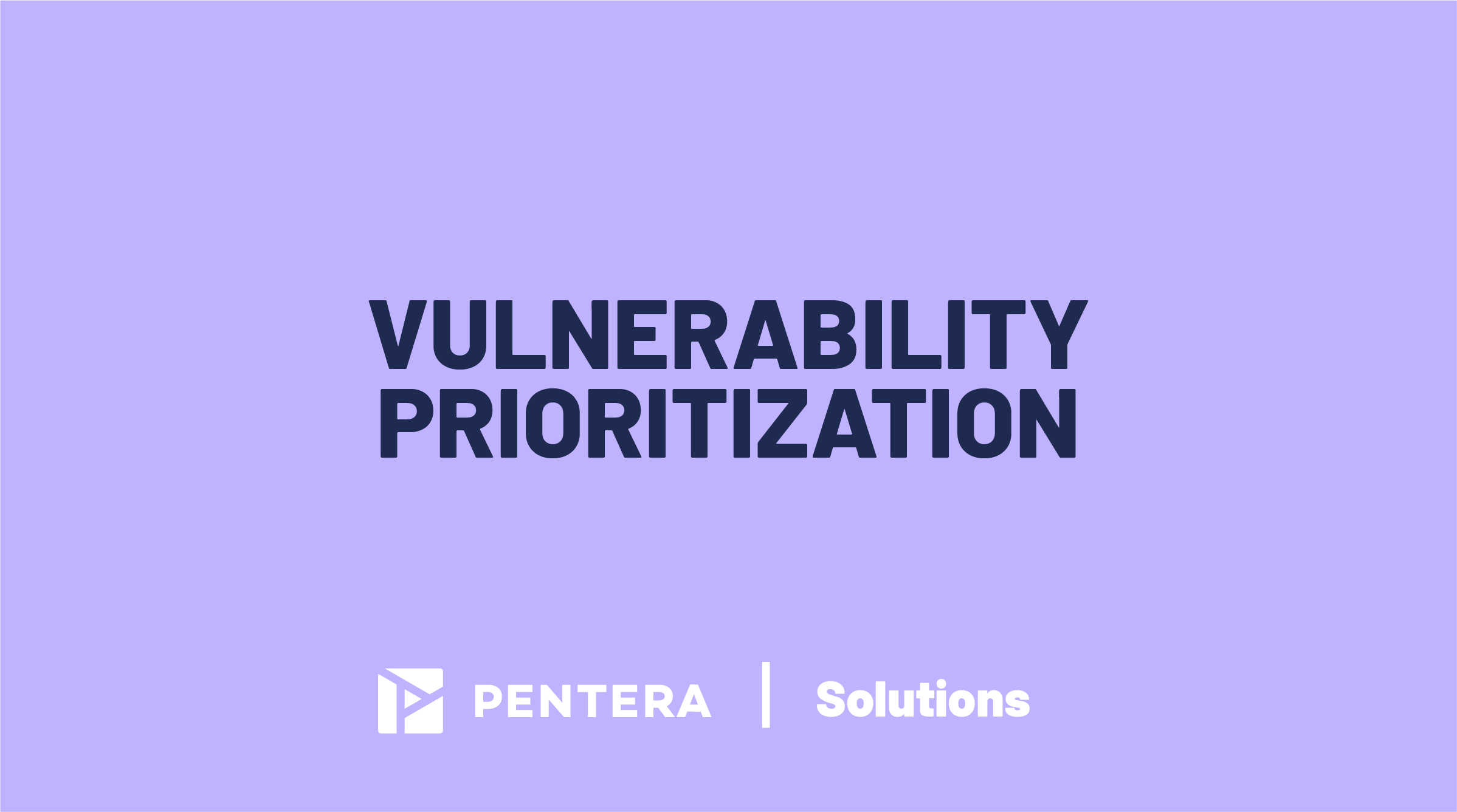 Prioritize and Remediate Critical Vulnerabilities with Pentera