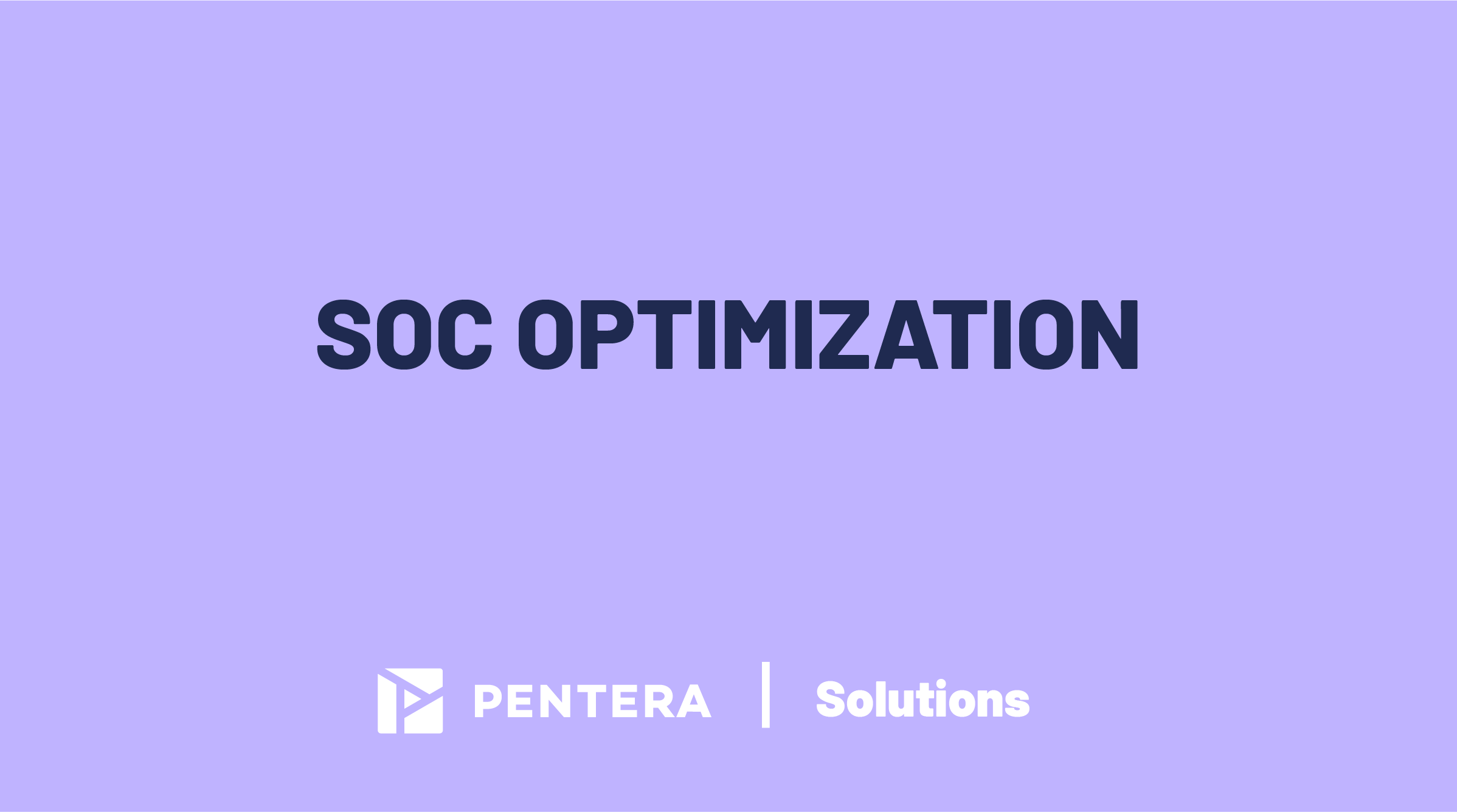 SOC Optimization: Improve Your Detection & Response Efficiency