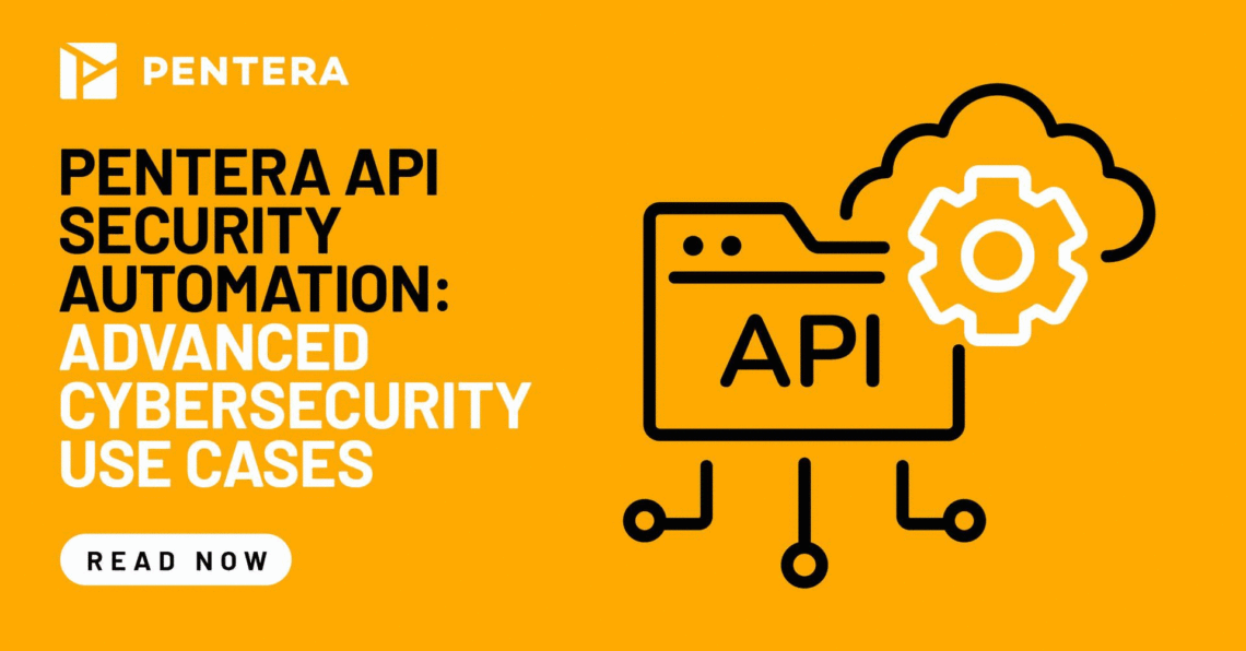 Pentera API Security Automation: Cybersecurity Use Cases